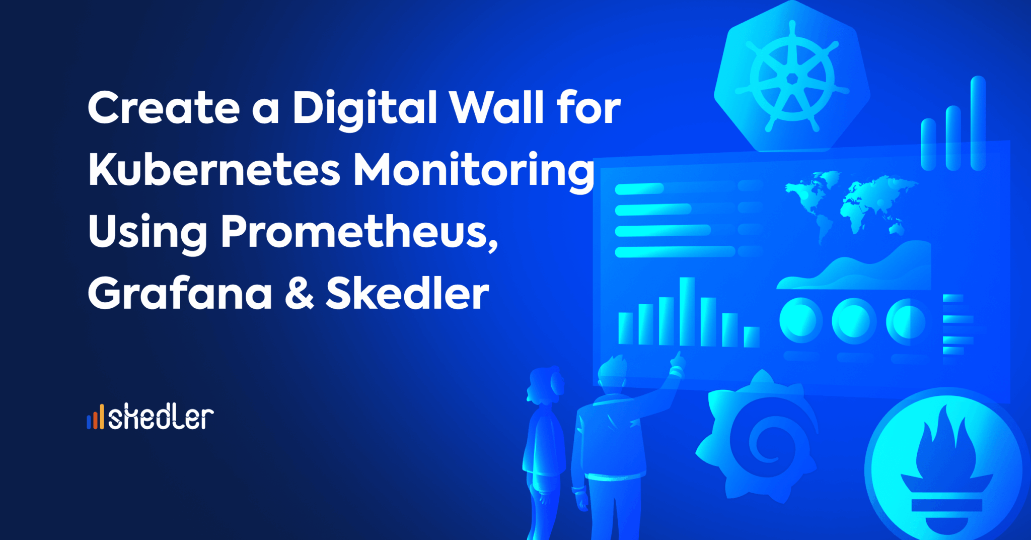 Kubernetes Monitoring with Prometheus, Grafana & Skedler